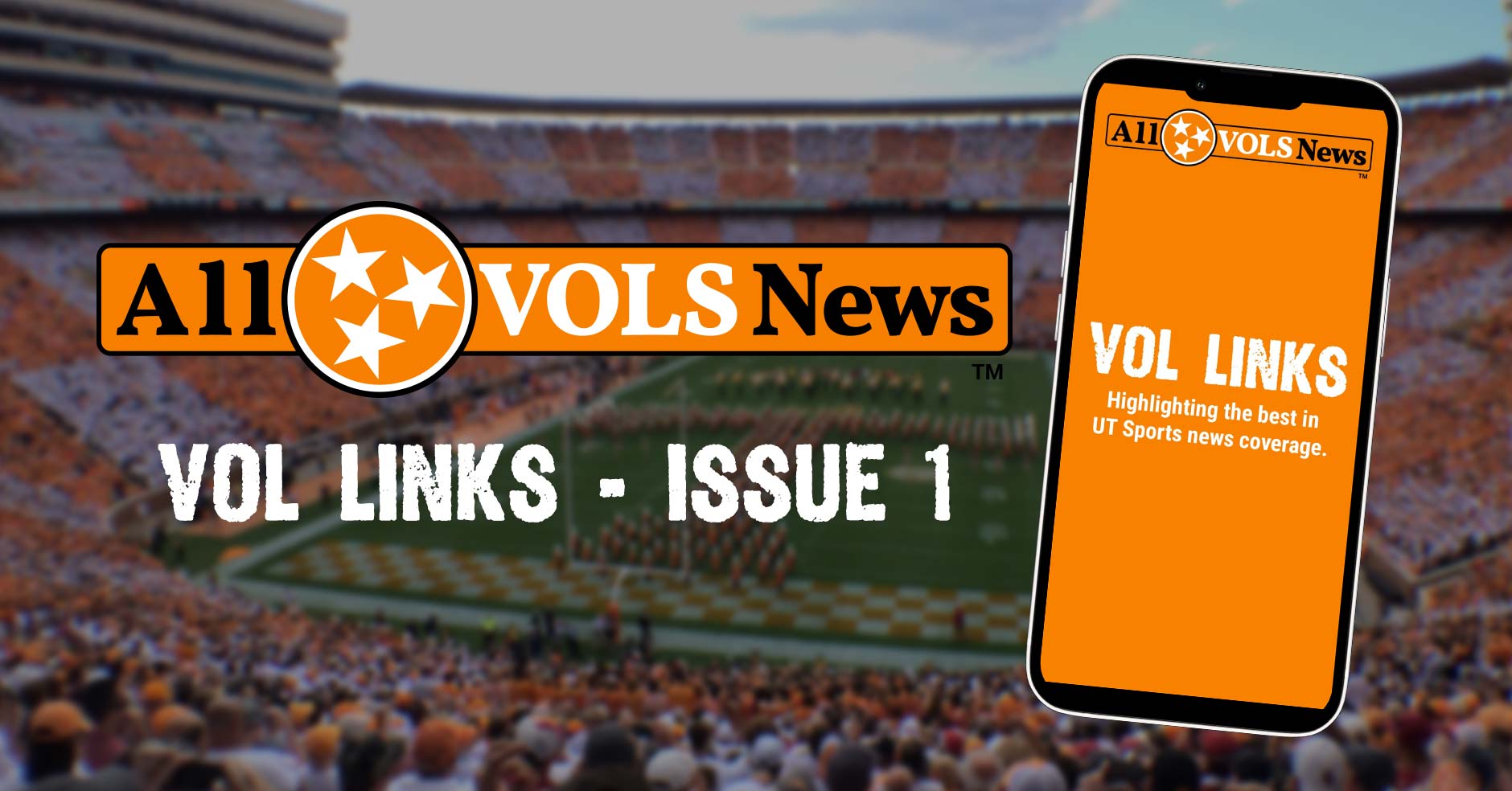 VOL Links – Issue 1 – All Vols News